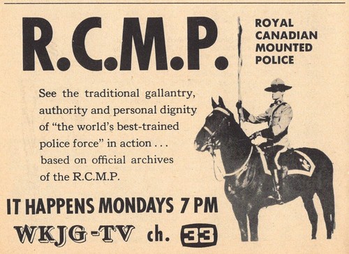 1962 WKJG TV AD ~ ROYAL CANADIAN MOUNTED POLICE RCMP WORLD'S BEST ...