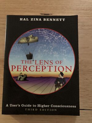 The Lens of Perception: A User's Guide to Higher Consciousness by Hal ...