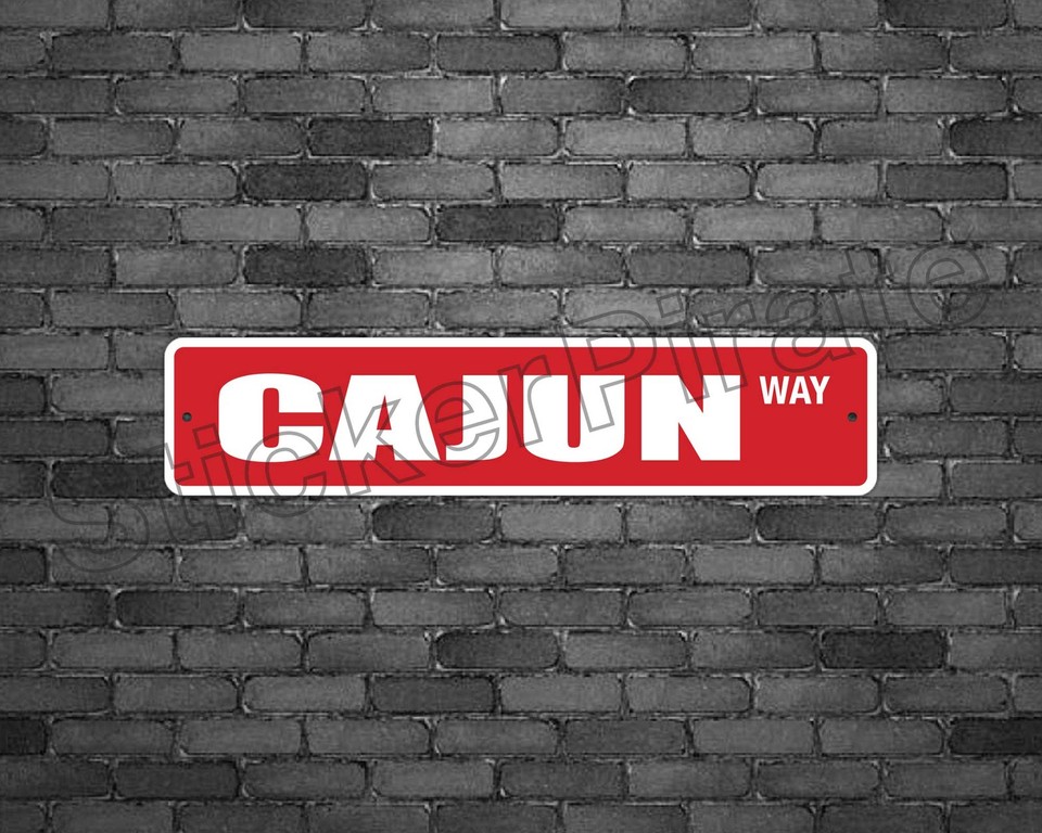 *Aluminum* Cajun 4" x 18" Metal Novelty Street Sign SS 744 | eBay