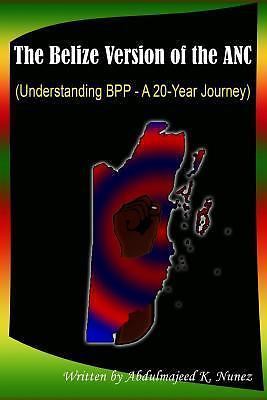 Belize Version of the ANC : Understanding BPP - a 20-Year Journey by ...