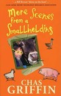 More Scenes from a Smallholding by Chas Griffin: Used 9780091905880| eBay