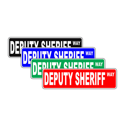 Deputy Sheriff Way Appreciation Aluminum Metal Novelty Street Sign Cop ...
