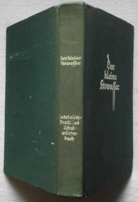 Josef Maria Stowasser, Der Kleine Stowasser - Lateinisch-deutsches ...