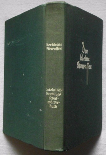 Josef Maria Stowasser, Der Kleine Stowasser - Lateinisch-deutsches ...
