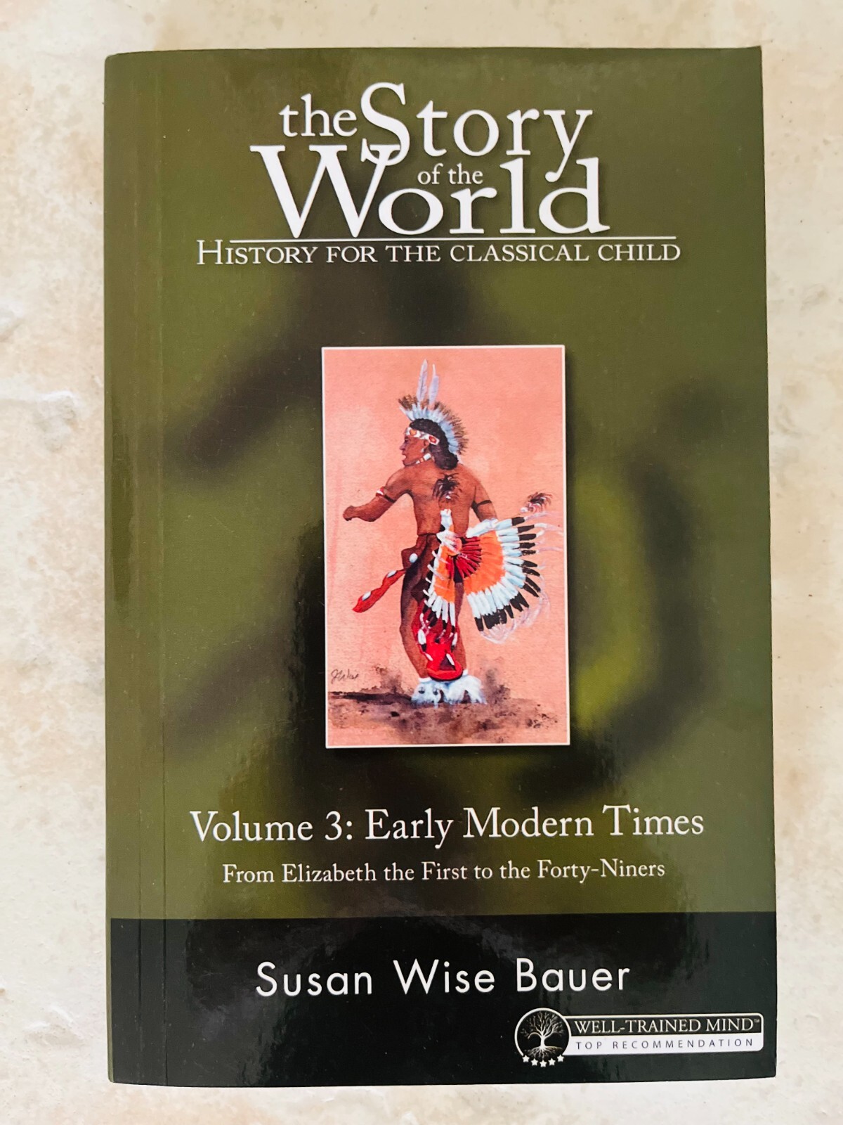 Story of the World Ser.: The Story of the World: History for the ...