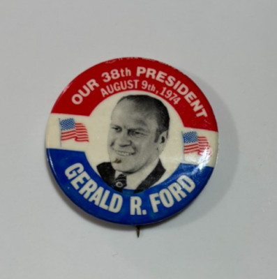 GERALD R.FORD 38TH PRESIDENT INAUGURATION 1974 VINTAGE POLITICAL ...