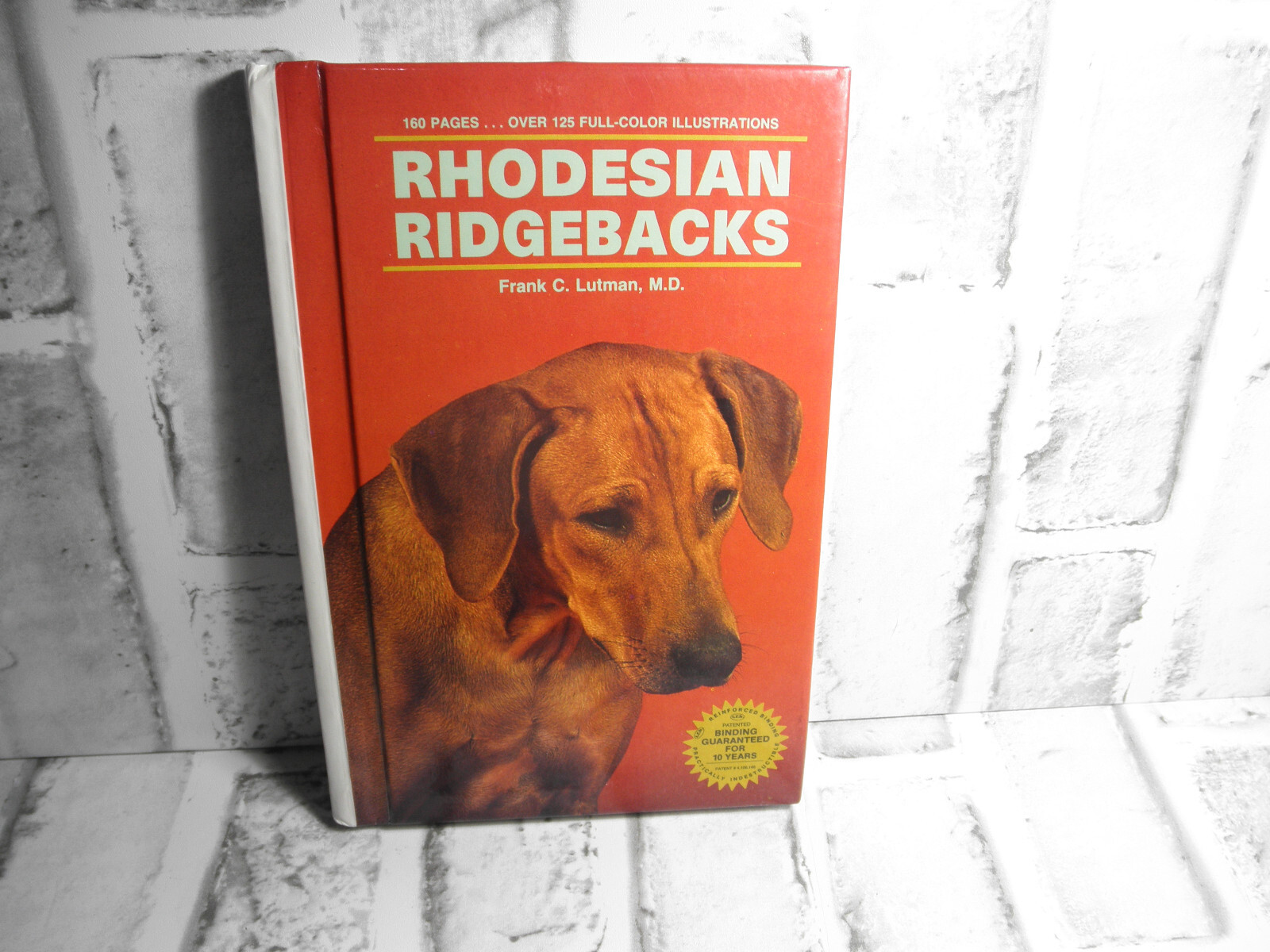 VINTAGE *USED* 1989 RHODESIAN RIDGEBACKS by FRANK C. LUTMAN, M.D. 160 ...