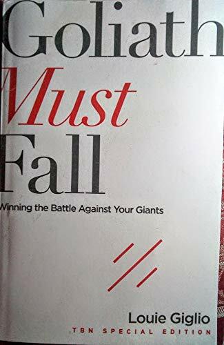 Goliath Must Fall - Winning the Battle Against Your Giants (T... by ...