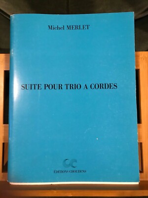 Michel Merlet Suite pour Trio a cordes partition éditions Choudens | eBay