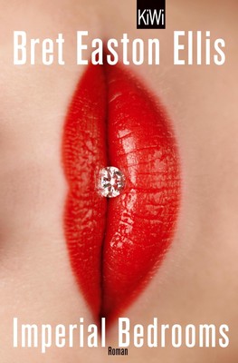 Bret Easton Ellis | Imperial Bedrooms | Taschenbuch | Deutsch (2011) | Roman | eBay