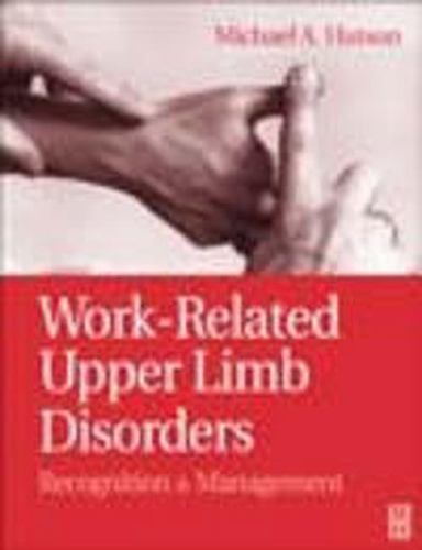 Work-Related Upper Limb Disorders : Recognition and Management by ...