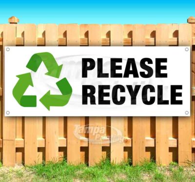 PLEASE RECYCLE Advertising Vinyl Banner Flag Sign Many Sizes USA ECO ...