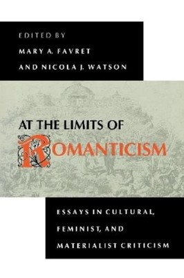 Mary A. Favret At the Limits of Romanticism (Paperback) (UK IMPORT ...