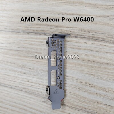 Low Profile Bracket For AMD Radeon PRO W6400 Profession Graphics Video ...