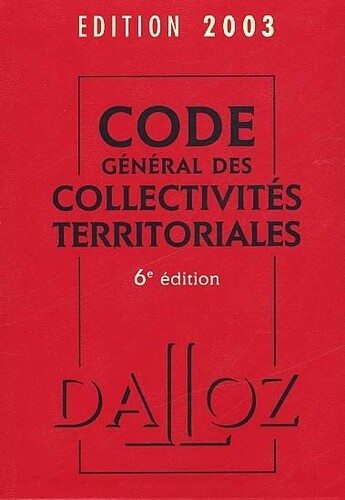 Code général des collectivités territoriales 2003, 6e édition | eBay