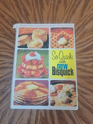 1967 Betty Crocker’s So Quick With New Bisquick Cook Book | eBay