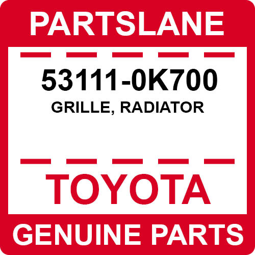 53111-0K700 Toyota OEM Genuine GRILLE, RADIATOR | eBay UK