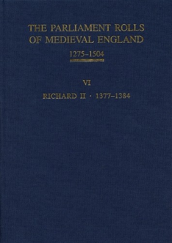 Geoffrey H Martin The Parliament Rolls of Medieval England, 1275-1504 ...