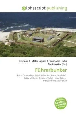 Frederic P. Miller (u. a.) | Führerbunker | Taschenbuch | Englisch ...