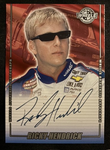 Ricky Hendrick Autographed 2001 Wheels Authentic Autograph Racing Card ...