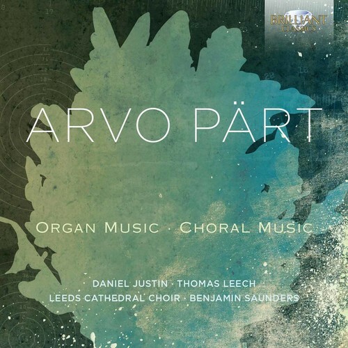 Organ Music & Choral Music by Part / Justin / Leech / Leeds Cathedral ...
