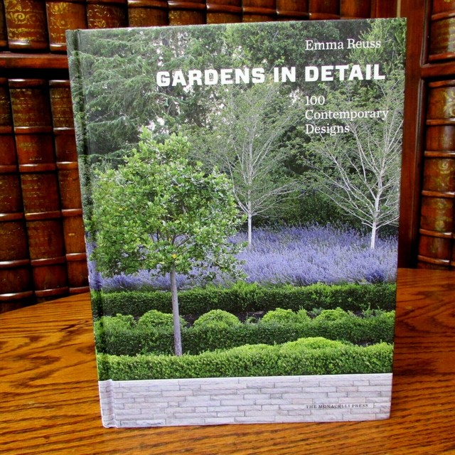Gardens in Detail : 100 Contemporary Designs by Emma Reuss (2014 ...