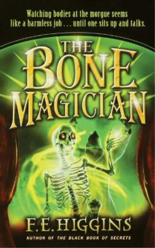 F E Higgins The Bone Magician (Poche) 9780312659448 | eBay