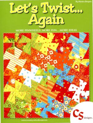 Let's Twist Again Quilt Pattern Book by Marsha Bergren for Twister ...