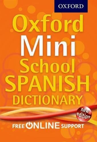 Oxford Mini School Spanish Dictionary (Mixed Media Product ...