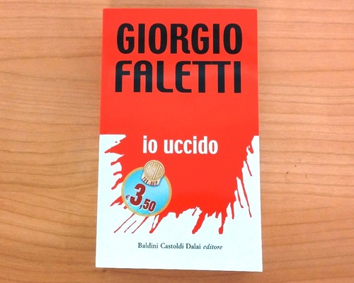 LIBRO libri GIORGIO FALETTI - IO UCCIDO - Baldini Castoldi Dalai ...