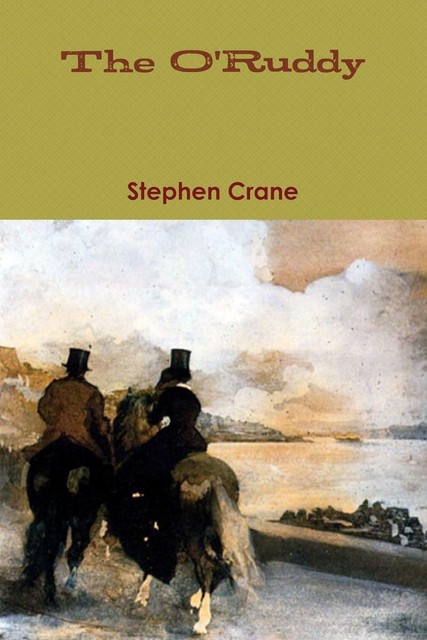 The O'ruddy von Stephen Crane (2011, Taschenbuch) online kaufen | eBay.de