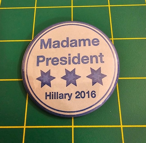 2016 Madame President Hillary Clinton Button | eBay