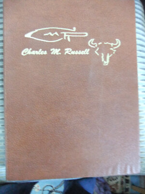 CMR The Charles M. Russell Book STATED FIRST EDITION 1970 Salisbury ...