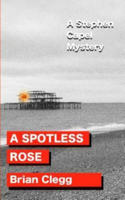 A Spotless Rose: A Stephen Capel Mystery 9781533169389| eBay