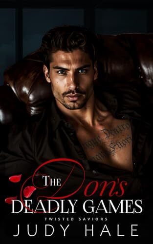 The Don's Deadly Games: An Enemies To Lovers Dark Mafia Romance... by ...