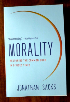 MORALITY Restoring Common Good in Divided Times Jonathan SACKS 2022 NEW ...