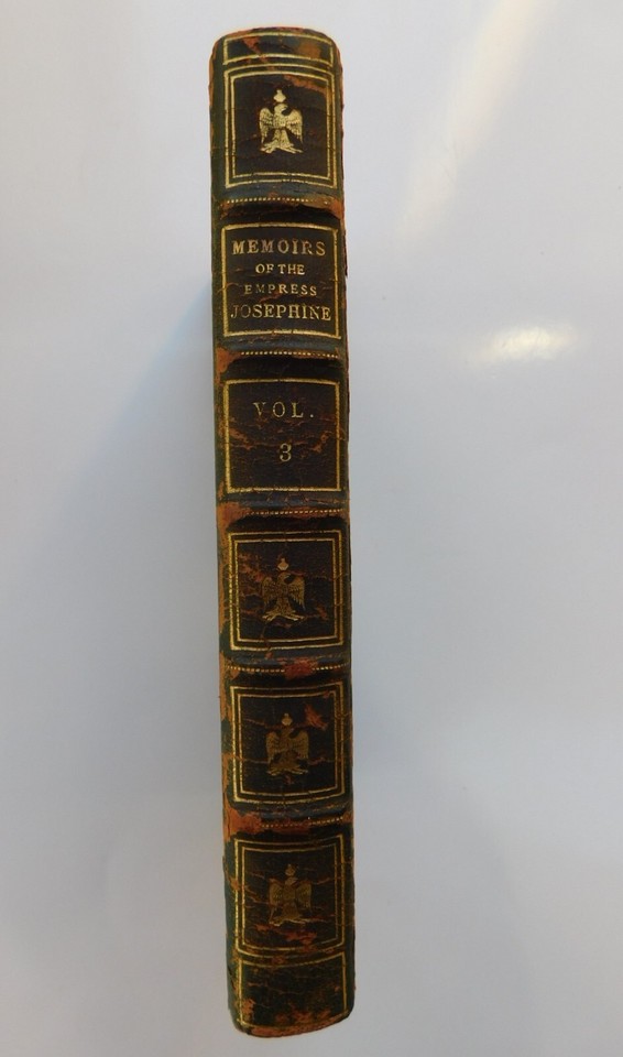 1829 Memoirs of the Empress Josephine ~ Henry Colburn, London ~Three ...