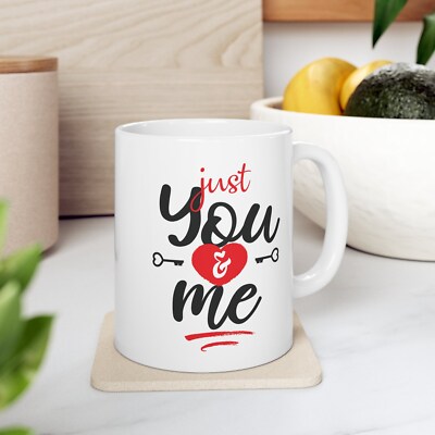 Just You And Me Mug Lover Mug Love Theme Mug Love Words Mug Couples Mug ...