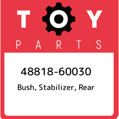 48818-60030 Toyota Bush, stabilizer, rear 4881860030, New Genuine OEM ...