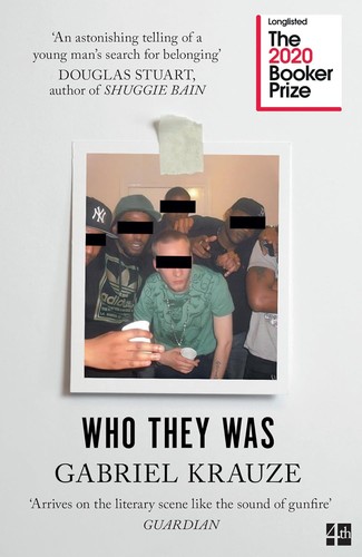 Who They Was: Longlisted for the Booker Prize 2020, Krauze, Gabriel ...