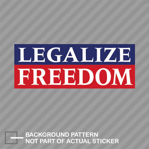 Legalize Freedom Sticker Decal Vinyl libertarian liberty independence ...