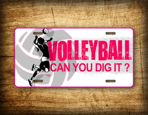 Volleyball License Plate "Can You Dig it ?" Slogan Auto Tag Aluminum ...