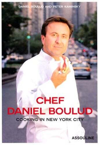 Chef Daniel Boulud: Cooking in New York City: 75 Recipes by Daniel Boulud: Used 9782843233708| eBay
