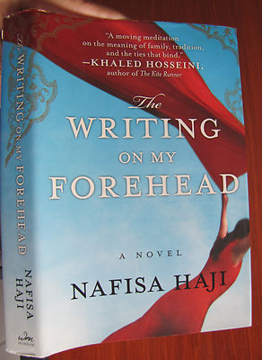 The Writing on My Forehead by Nafisa Haji 2009 HCDC 1st Edition- Muslim ...
