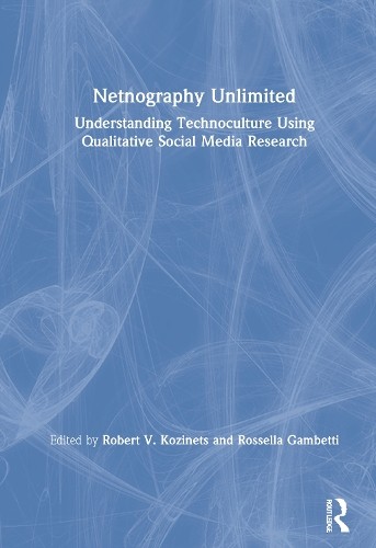 Robert V. Kozinets Netnography Unlimited (Hardback) (UK IMPORT ...