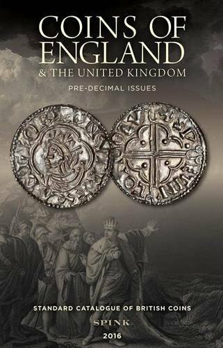Coins of England & the United Kingdom: Standard Catalogue of British ...