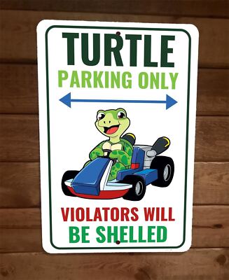 Turtle Parking Only Violators Shelled 8x12 Metal Wall Animal Sign | eBay
