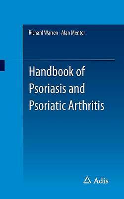 Handbook of Psoriasis and Psoriatic Arthritis by Alan Menter, Richard ...