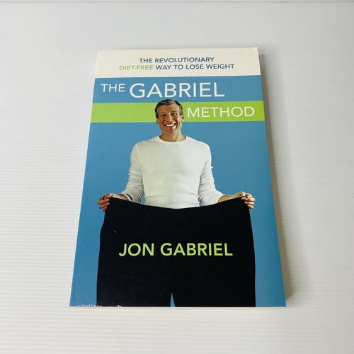 The Gabriel Method Revolutionary Diet-Free Way To Lose Weight Jon ...