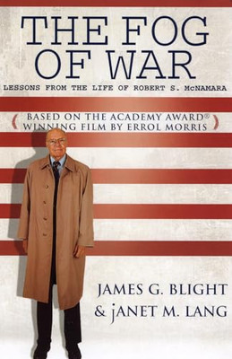 The Fog of War: Lessons from the Life..., Blight, James 9780742542211| eBay